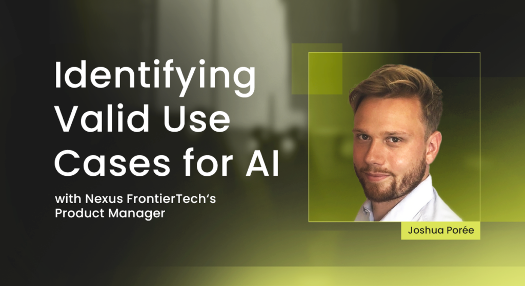 How Do I Identify Valid Use Cases for AI Within My Enterprise? - Nexus ... How Do I Identify Valid Use Cases for AI Within My Enterprise? - Nexus ...